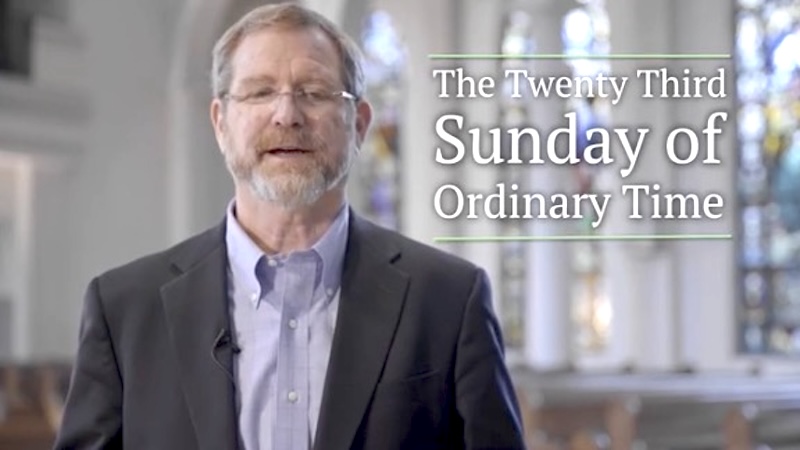 LITURGY NOTES – 23rd Sunday of Year C - The Word This Week
